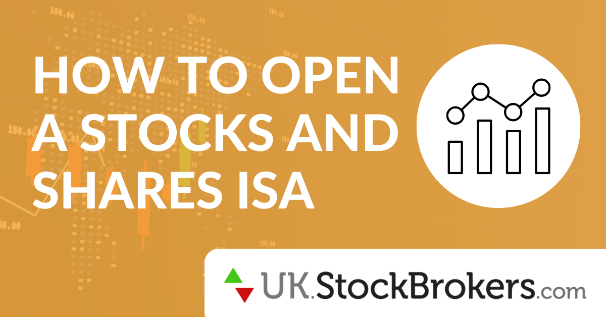 How to Open a Stocks and Shares ISA - UK StockBrokers.com